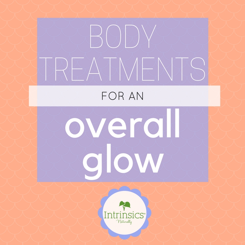 Body Treatments and Tips for An Overall Glow