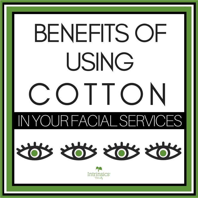 Benefits of Using Cotton in Your Facial Services