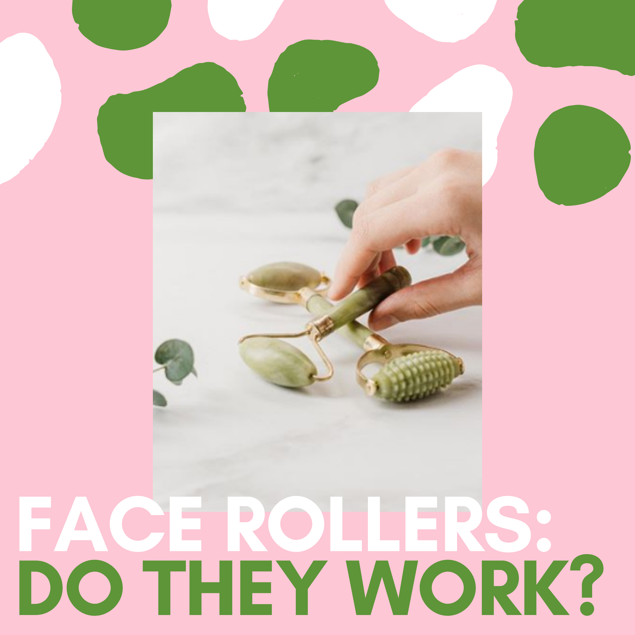 That’s How We Roll: Face Rollers